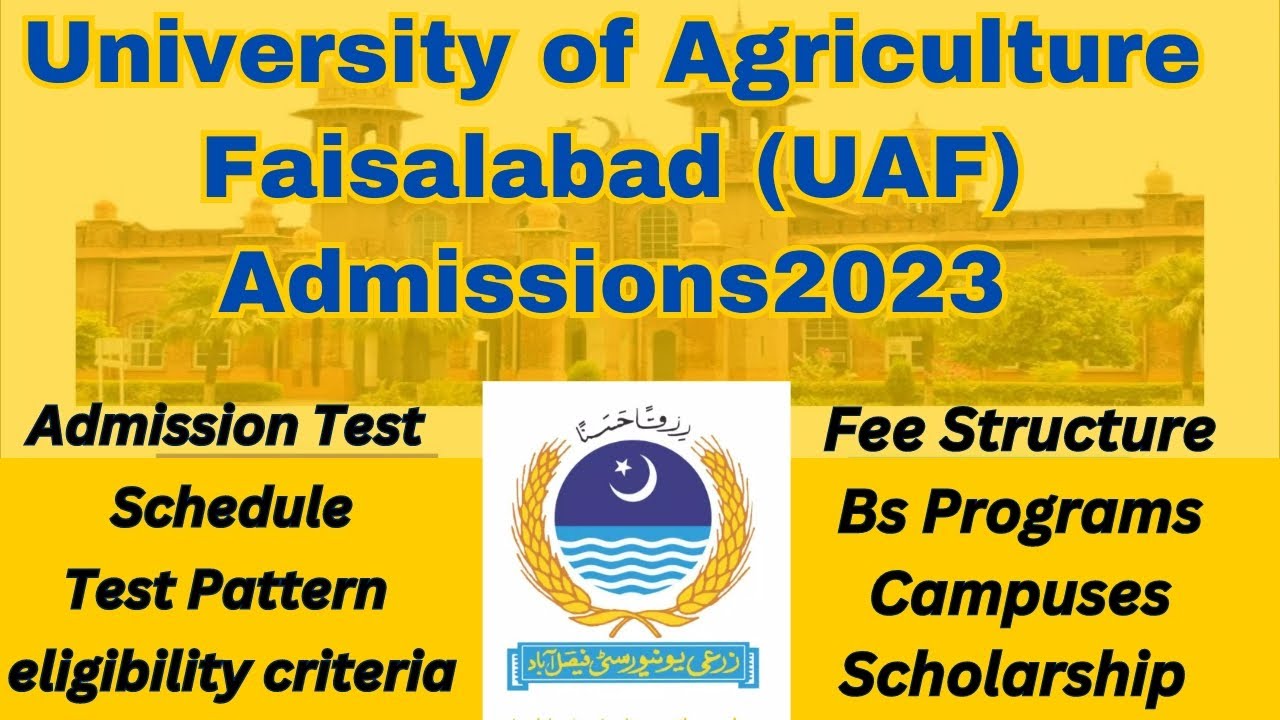 UAF University of Agriculture Faisalabad Admissions 2023 | UAF ...