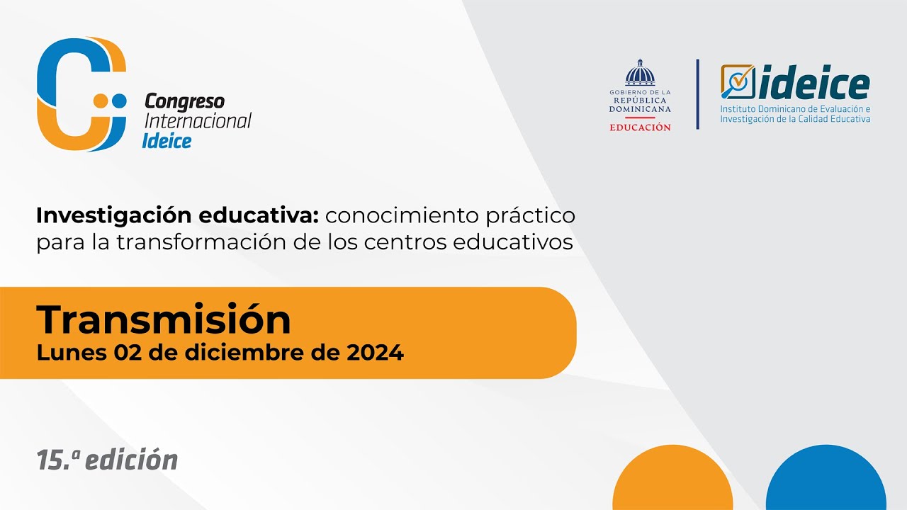 Transmisión del 15.º Congreso Internacional Ideice 2024 - YouTube