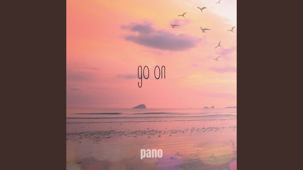 Go On - YouTube