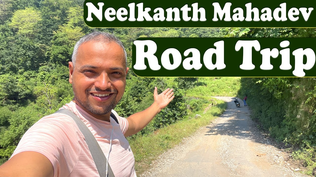 Rishikesh to Neelkanth Road Trip | प्रकृति और आध्यात्म का सफर - YouTube