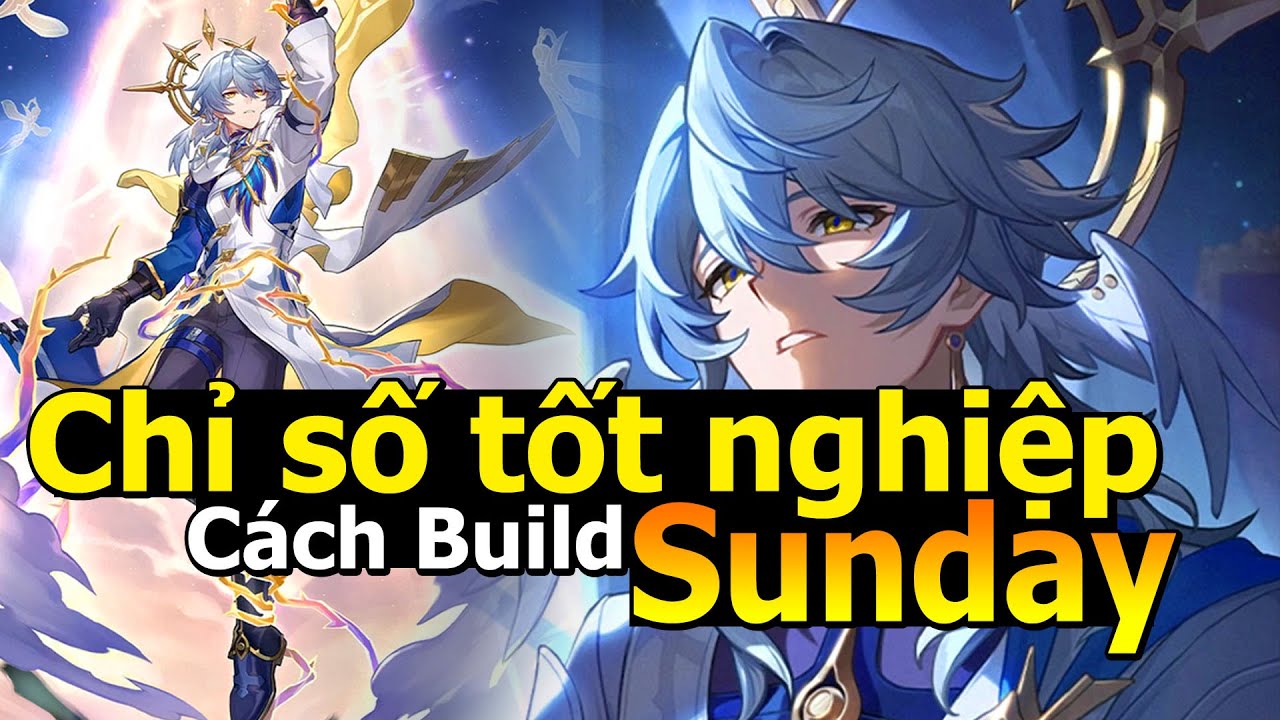 HƯỚNG DẪN Lối Build, Chỉ Số Tốt Nghiệp SUNDAY | MAX BUILD - TOP SUPPORT ...