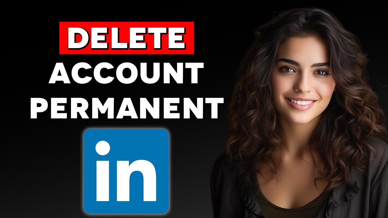 How to Delete Linkedin Account Permanently (2024) - YouTube