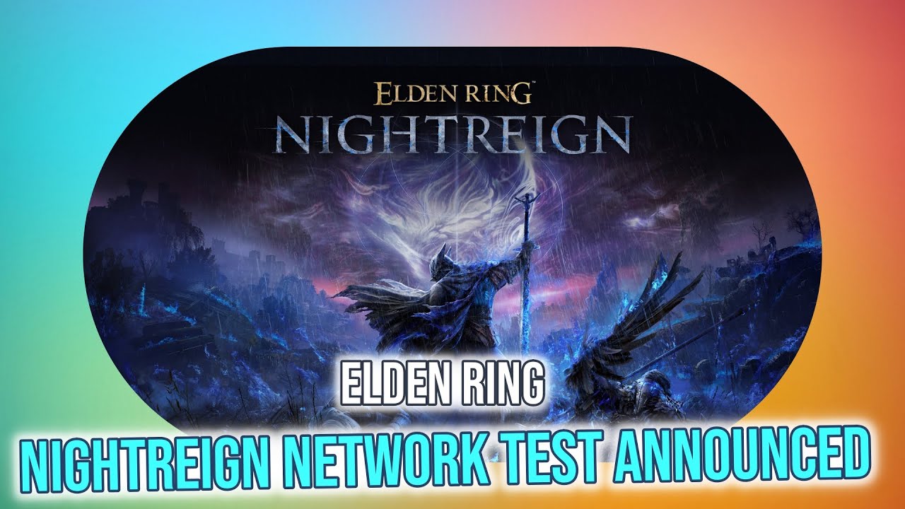 Elden Ring Nightreign Network Test: When and How to Sign Up - YouTube