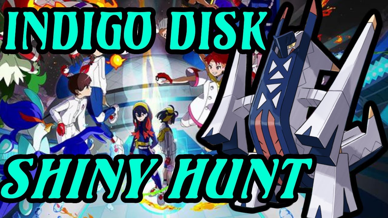 Indigo Disk Shiny Hunting and Playthrough: Pokemon Scarlet and Violet ...