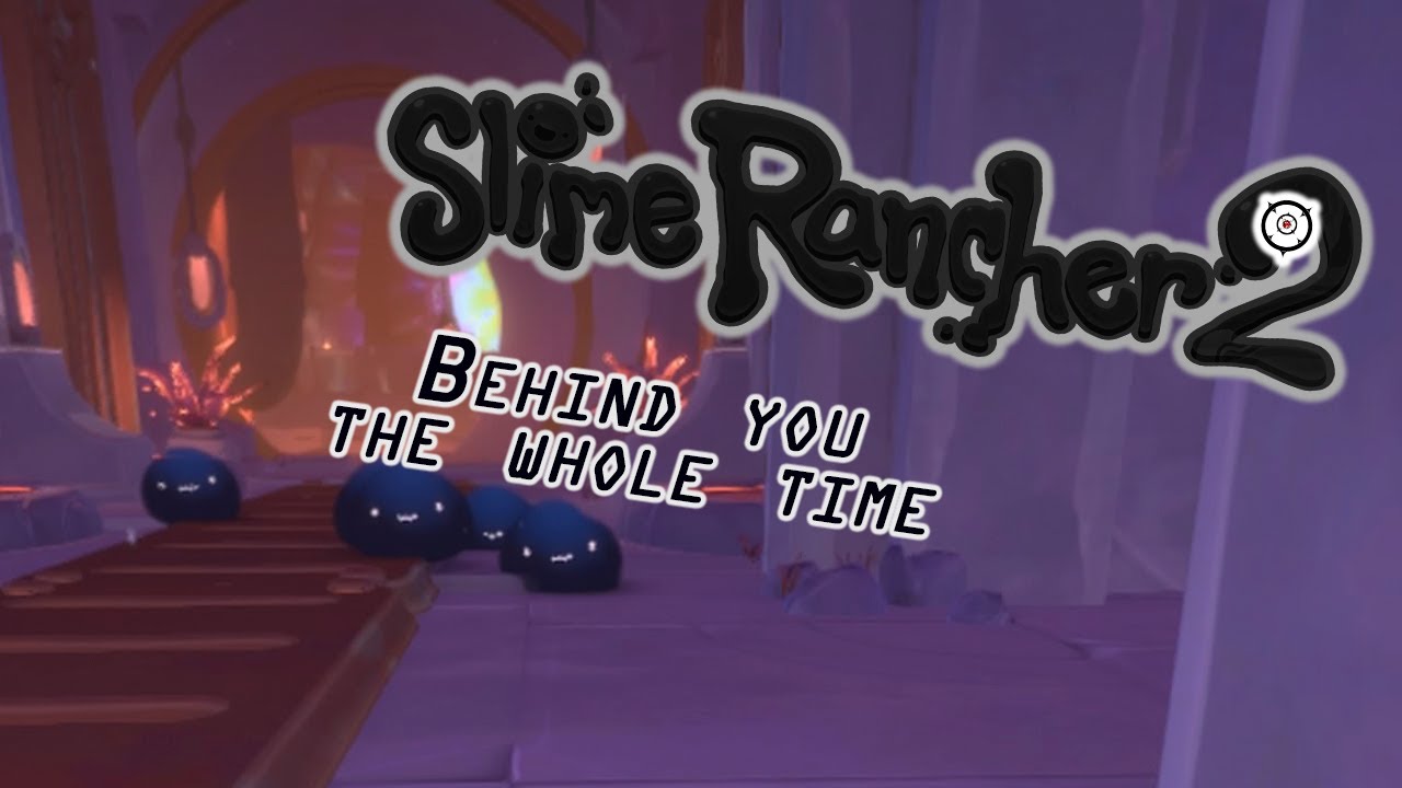 Slime Rancher 2 | Goopy Horror Awaits (Session 15) - YouTube