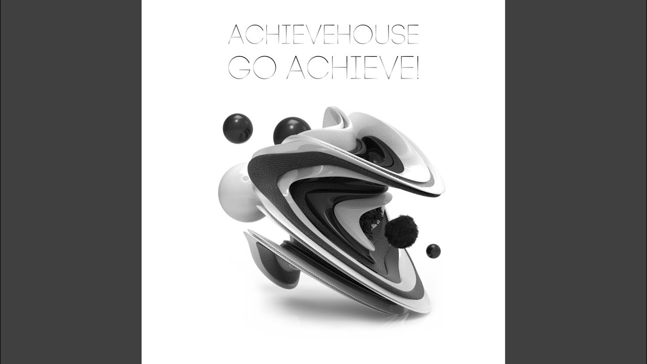 Go Achieve! (Original Mix) - YouTube