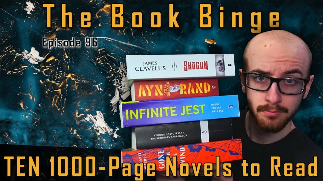 TOP 10: 1000-Page Novels I Still Need to Read! | The Book Binge, Ep. 96 ...