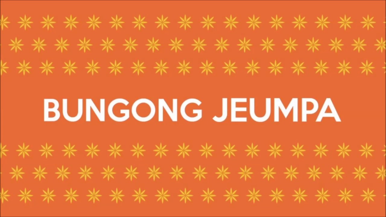 Bungong Jeumpa || Lirik || Aceh - YouTube