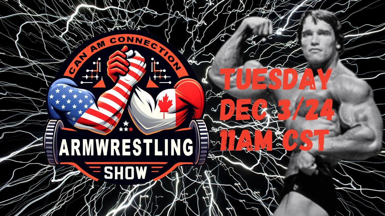 CAN/AM Connection Armwrestling Show - Dec 3. 2024 - YouTube
