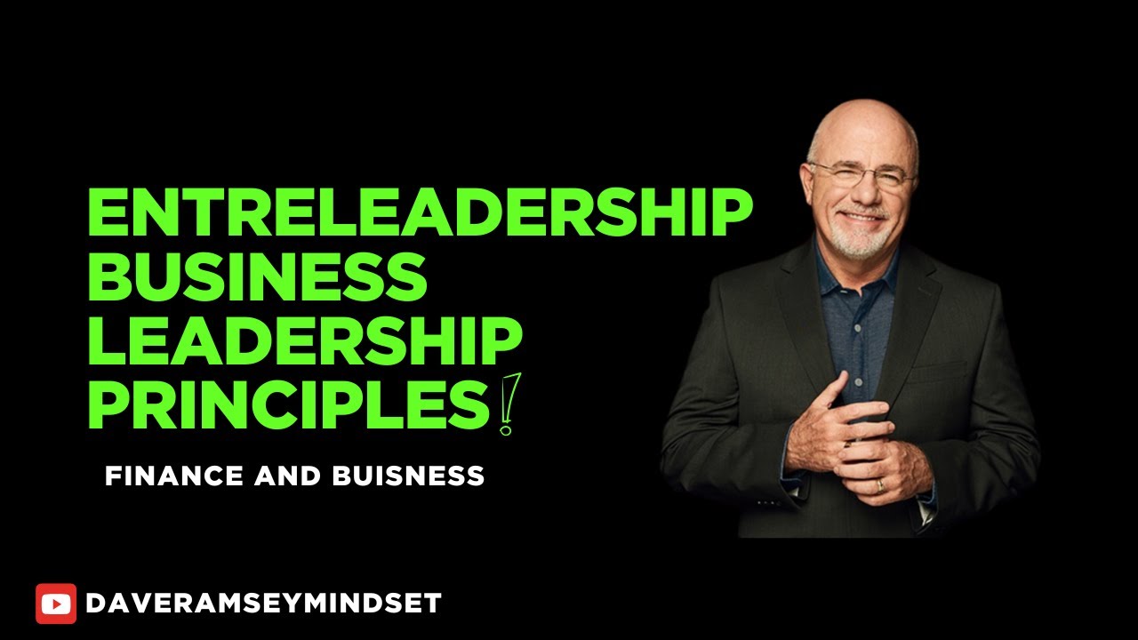 Dave Ramsey | EntreLeadership: Business Leadership Principles - YouTube