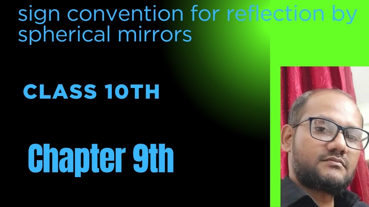sign convention for reflection by spherical mirrors|10th science|Light ...