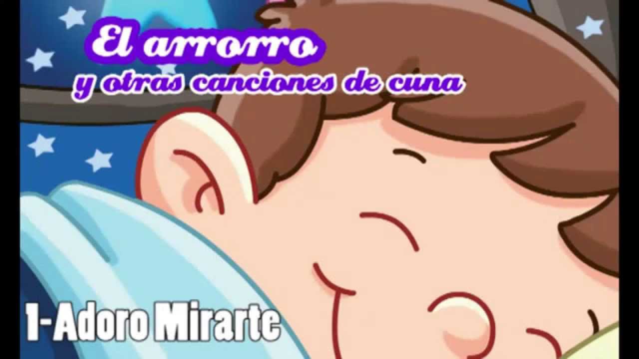 El Arroró y Otras Canciones De Cuna - YouTube