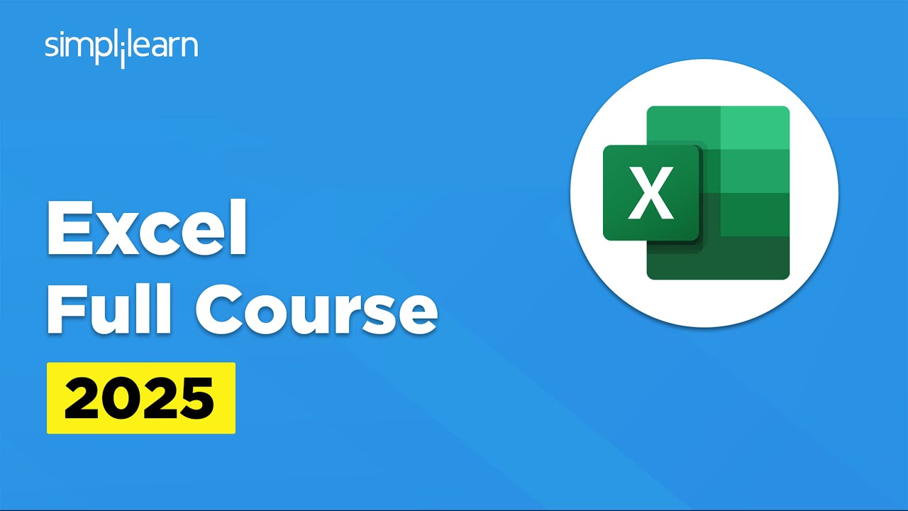 Excel Full Course 2025 Excel For Data Analysis Excel Tutorial For Beginners Simplilearn