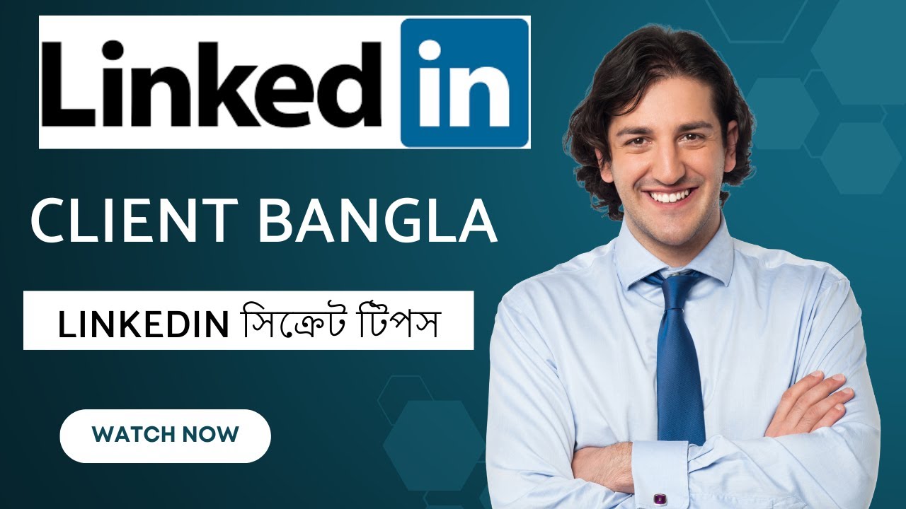 LinkedIn tutorial for beginners || LinkedIn থেকে কিভাবে ক্লায়েন্ট বা ...