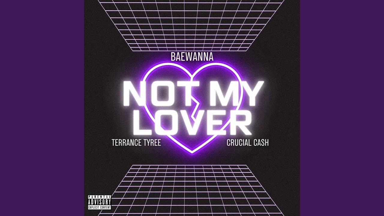 Not My Lover (feat. Terrance Tyree & Crucial Cash) - YouTube