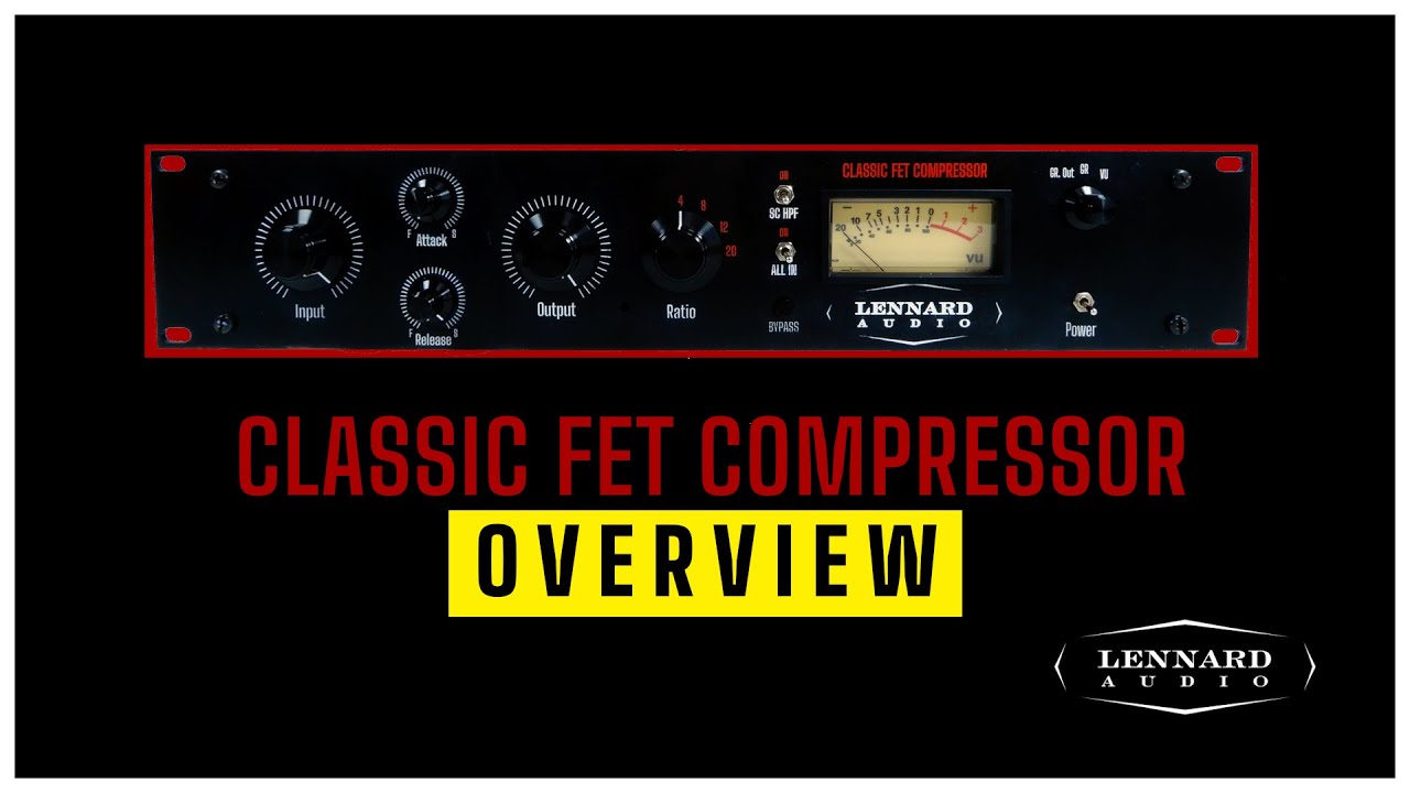 Classic FET Compressor Overview - YouTube