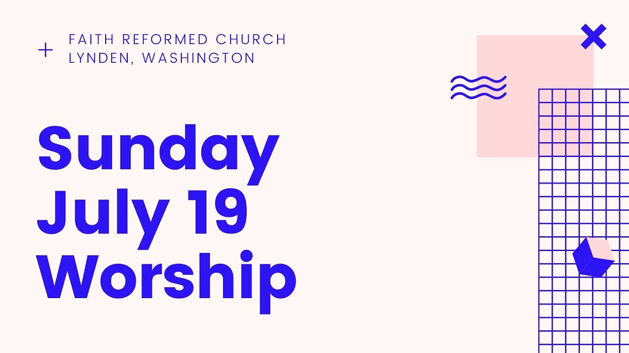 Sunday, July 19 AM Worship - YouTube