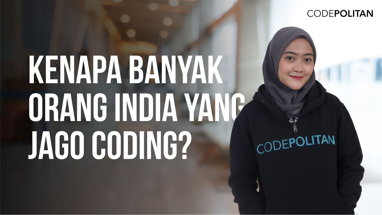 Kenapa Banyak Orang India yang Jago Coding? - YouTube