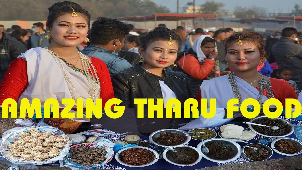 AMAZING THARU FOODS & DISHES || TRY IT ONCE - YouTube
