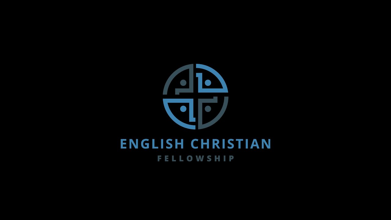 The Vision of English Christian Fellowship - YouTube