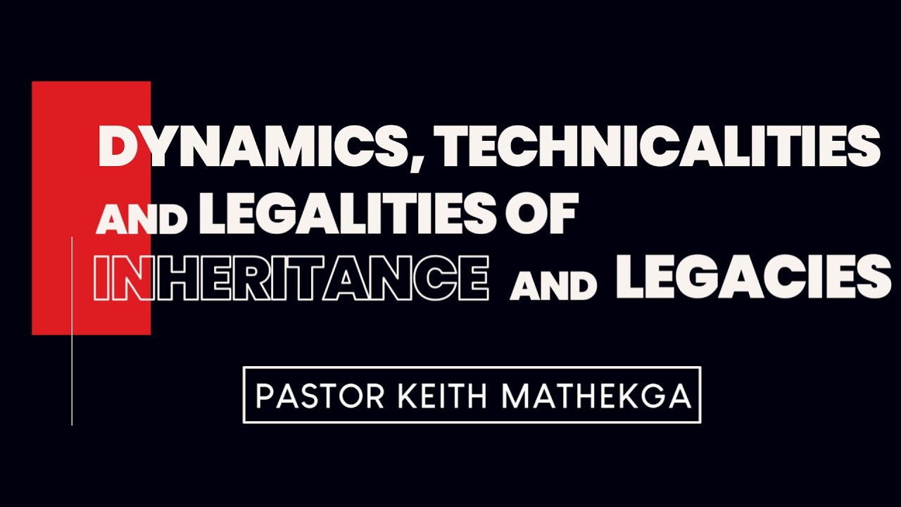 Dynamics, Technicalities and Legalities of Inheritance and Legacies by ...