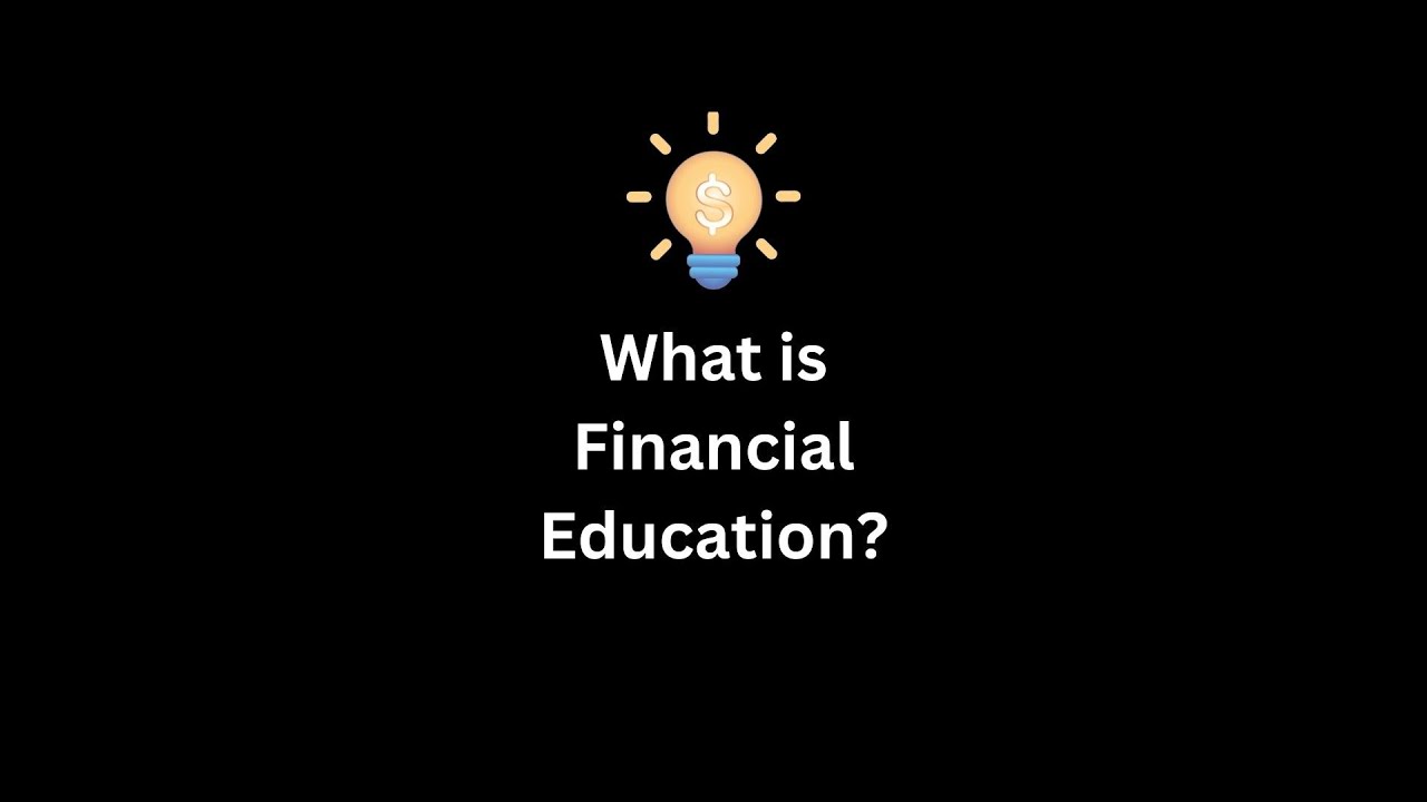 What is financial education - YouTube