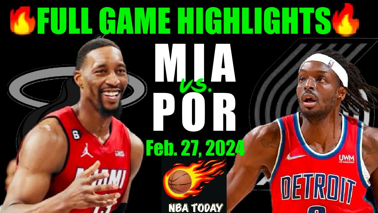 Miami Heat vs Portland Trail Blazers Full Game Highlights | Feb 27 ...