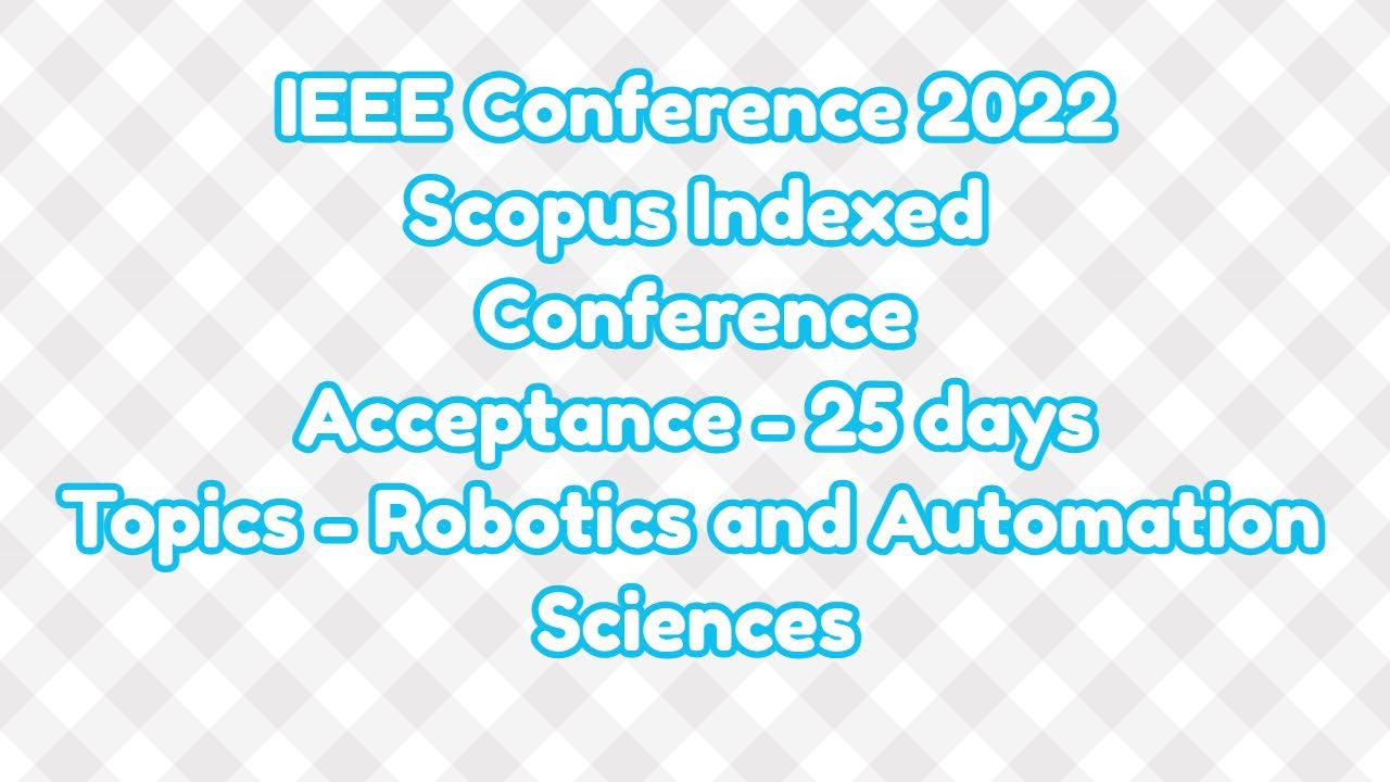 IEEE international conference 2022/ 25 days for scopus indexed ieee ...