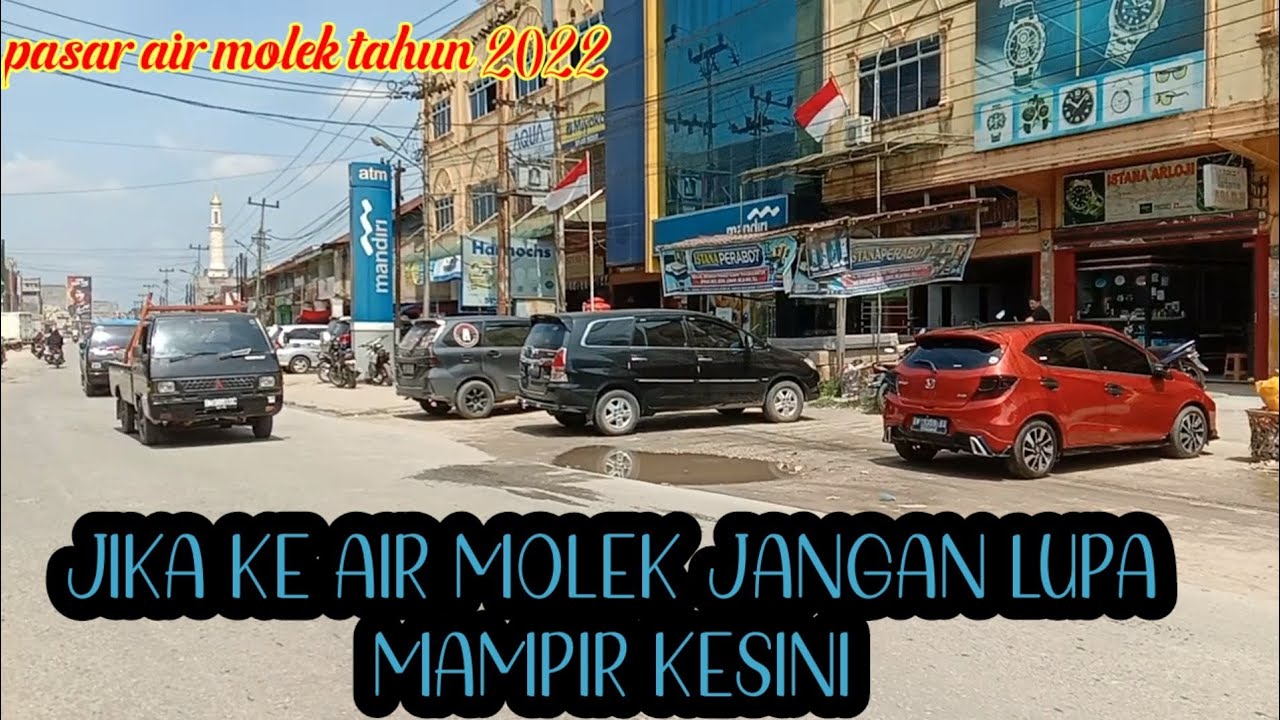 AIR MOLEK KOTA BERSEJARAH BERSOLEK JALAN SUDIRMAN TAHUN 2022 - YouTube