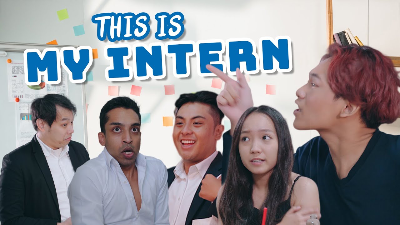 THIS IS MY INTERN - YouTube