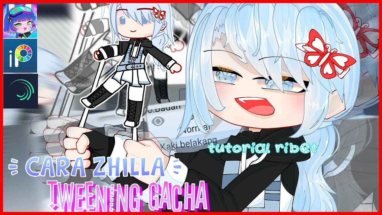 Tutorial ugal-ugalan || Cara Zhilla Tweening Gacha Di Alight Motion ...