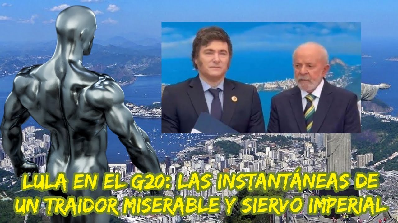 LULA en el G20: LAS INSTANTÁNEAS DE UN TRAIDOR MISERABLE y SIERVO ...