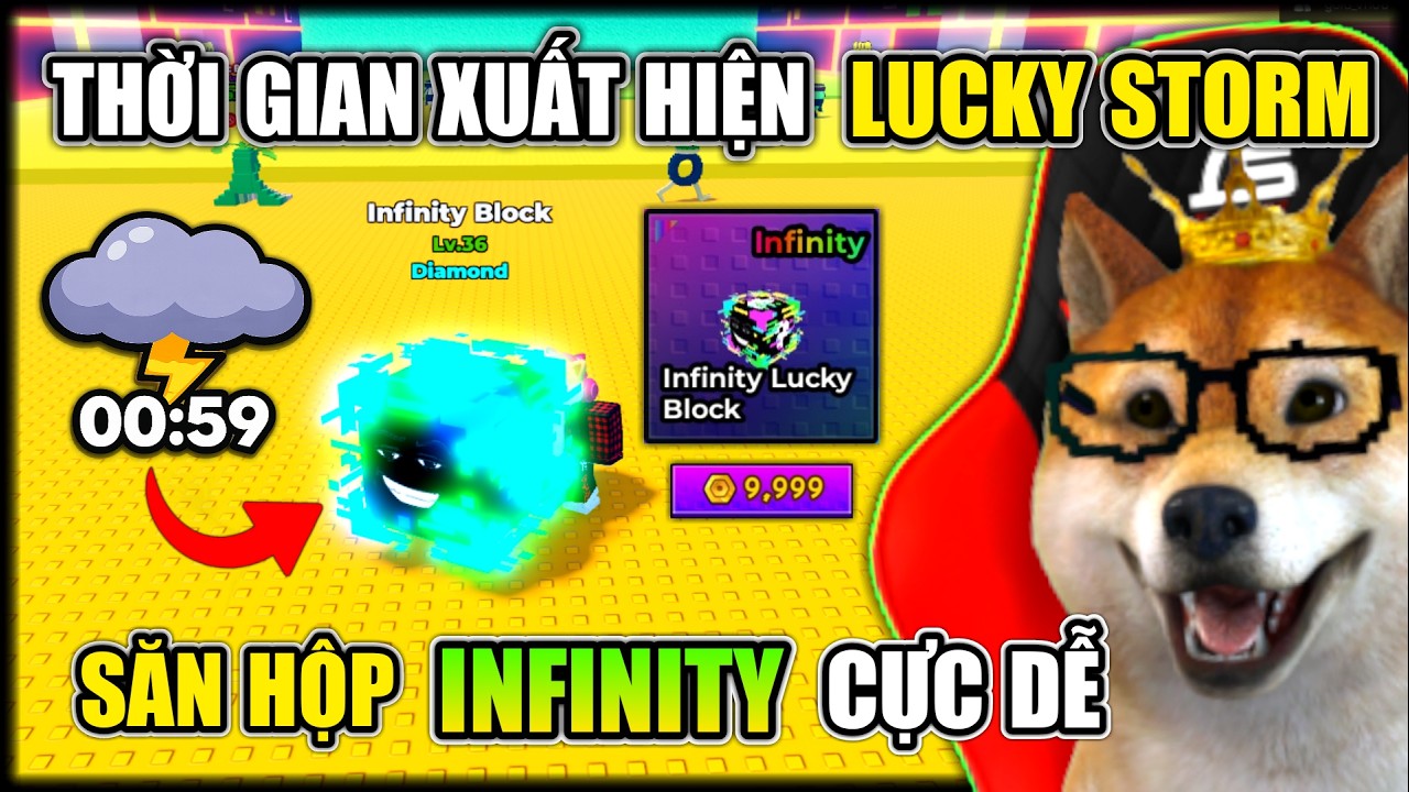 Thời Gian Xuất Hiện LUCKY STORM Để Lấy INFINITY BLOCK Trong Escape ...