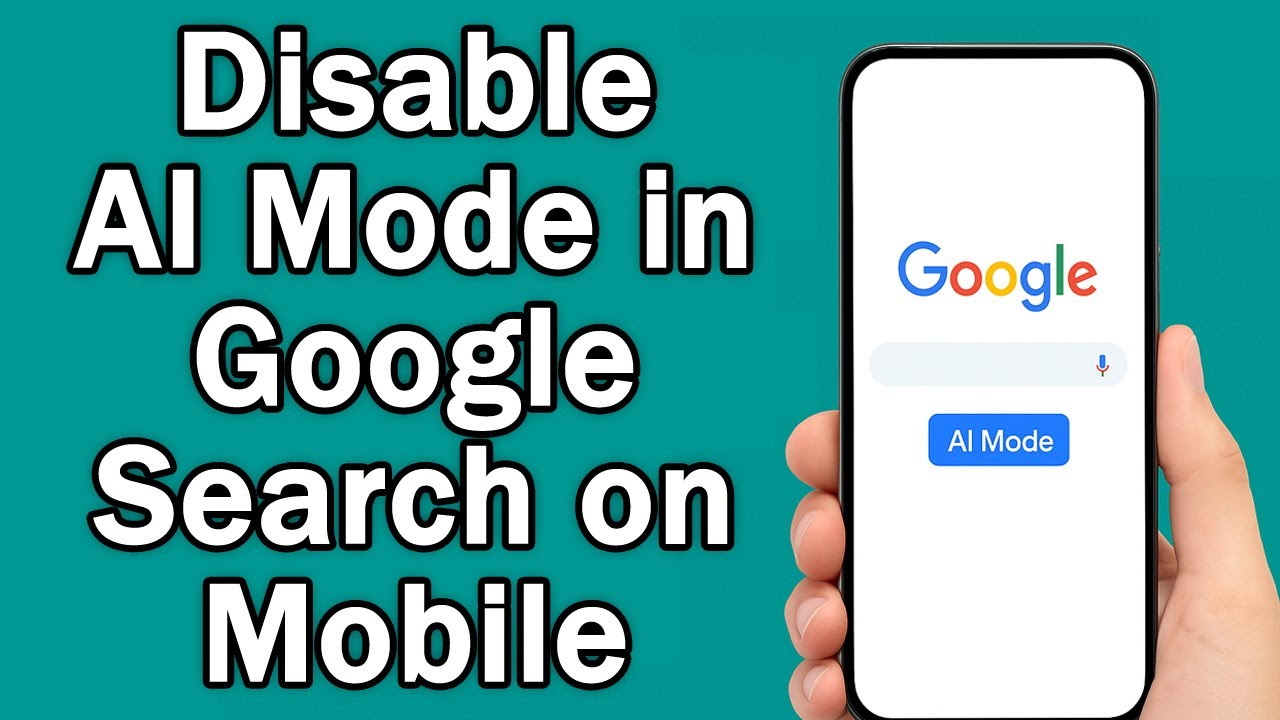How to Disable AI Mode in Google Search on Mobile - Step by Step Guide ...