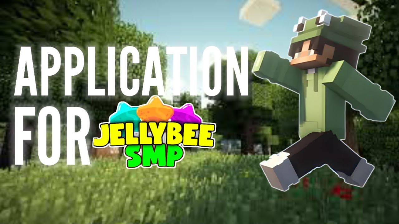 APPLICATION VIDEO FOR JELLYBEE SMP.... @GleamBOfficial . - YouTube