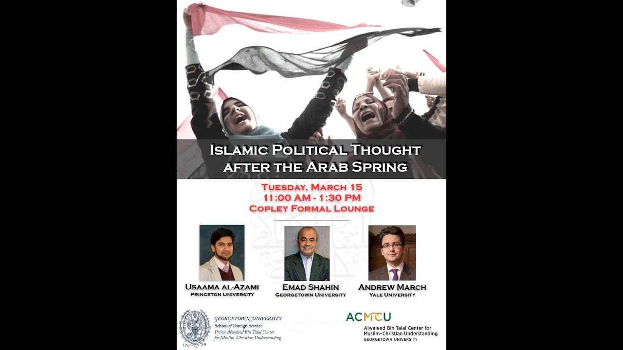 "Islamic Political Thought after the Arab Spring" with Usaama al-Azami ...