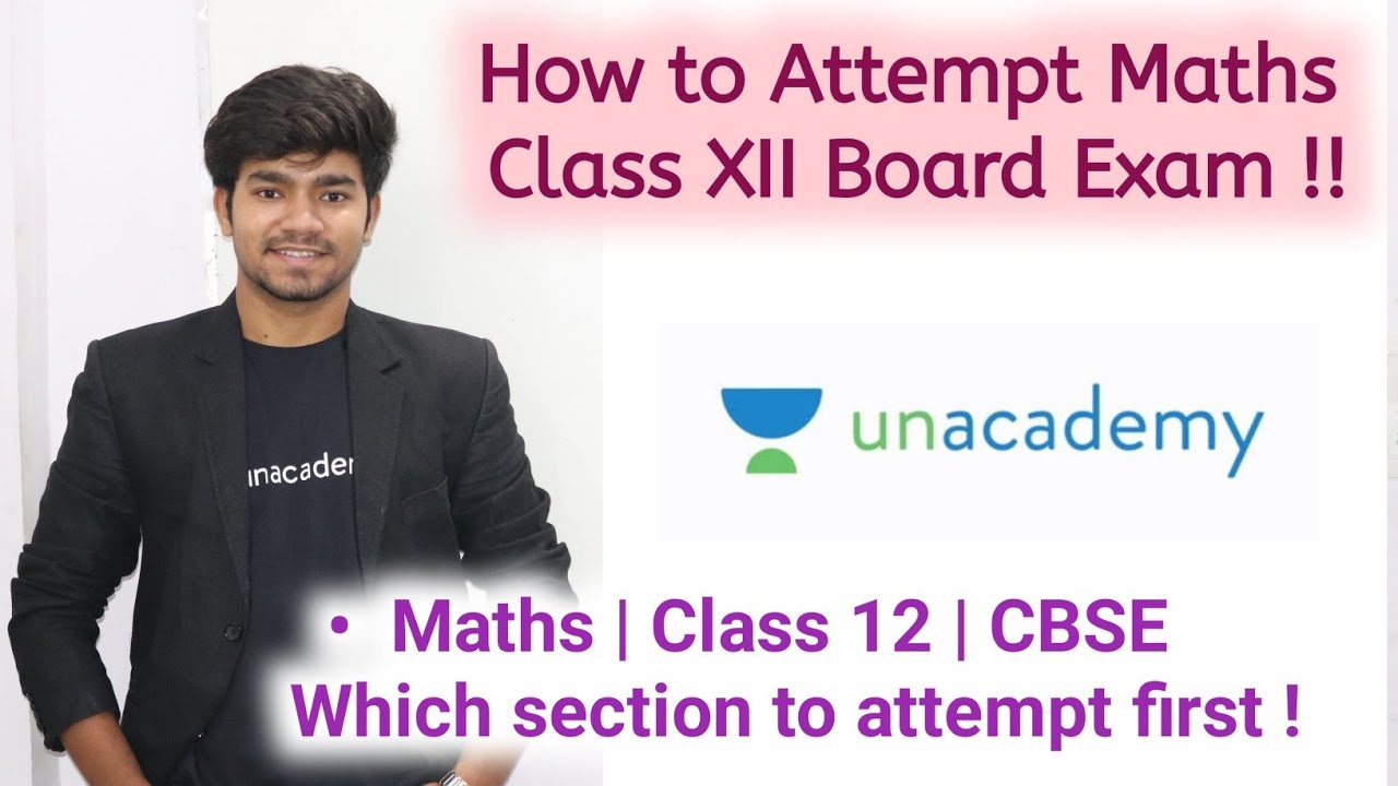 How to Attempt Maths Class 12 Board Exam | CBSE 2020 Board Exams Class ...