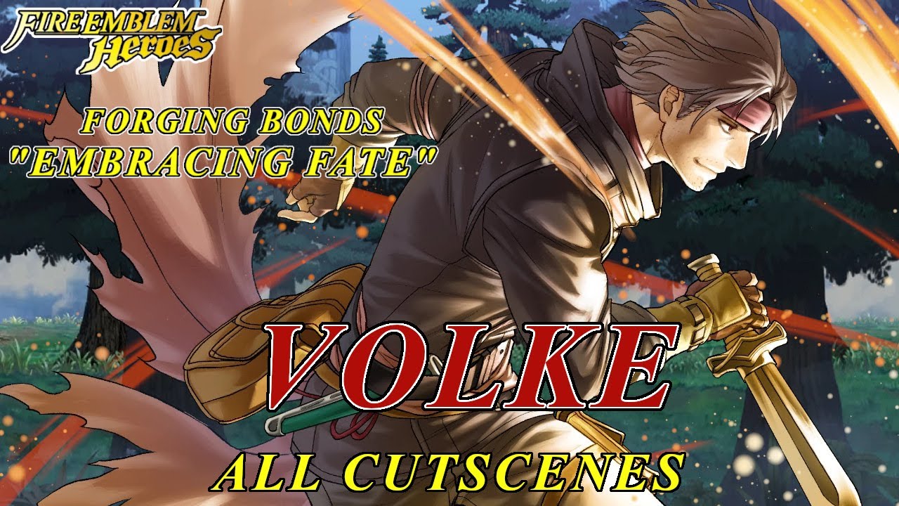 Fire Emblem Heroes - Forging Bonds "Embracing Fate" Volke ALL Scenes ...