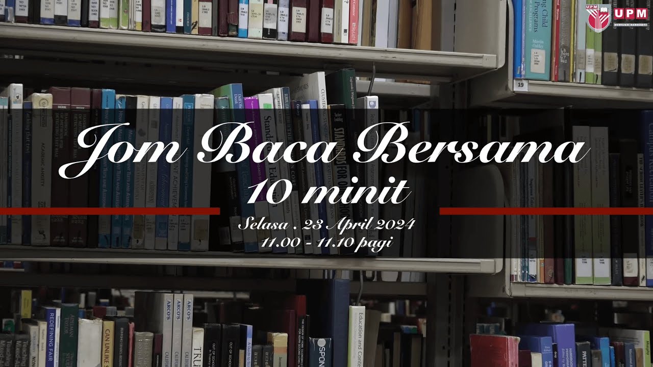 Jom Baca Bersama 10 Minit bertemakan "Baca dan Bahagia" - Pembacaan ...