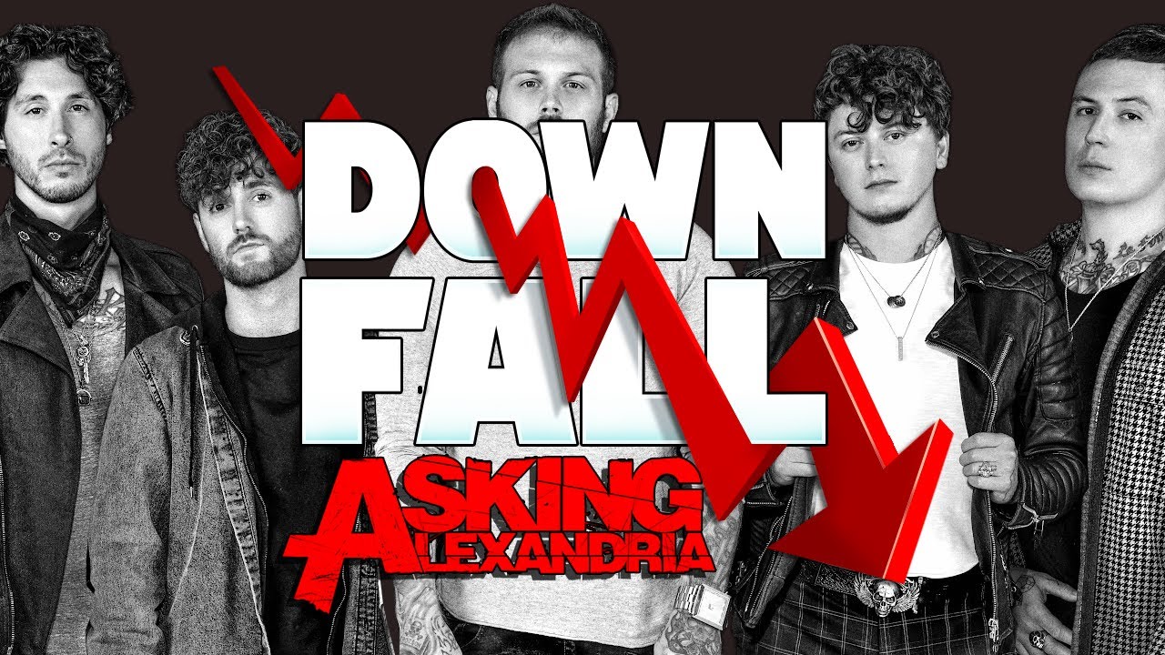 The Downfall of ASKING ALEXANDRIA - YouTube
