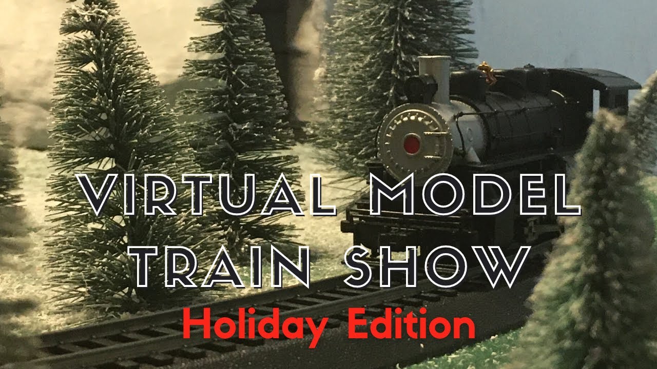 Virtual Model Train Show: Holiday Edition 2020 - YouTube