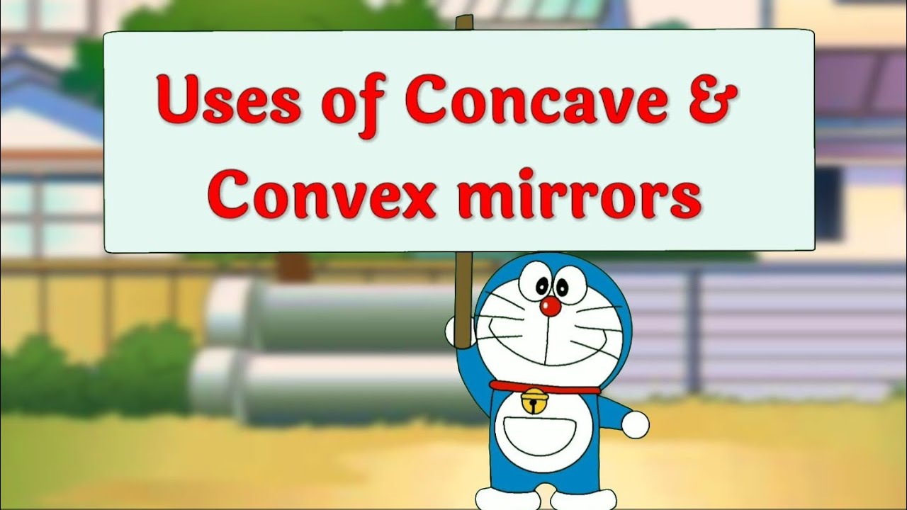 USES OF CONCAVE AND CONVEX MIRRORS | LIGHT - 4 | CLASS 10 | INOS STUDY ...
