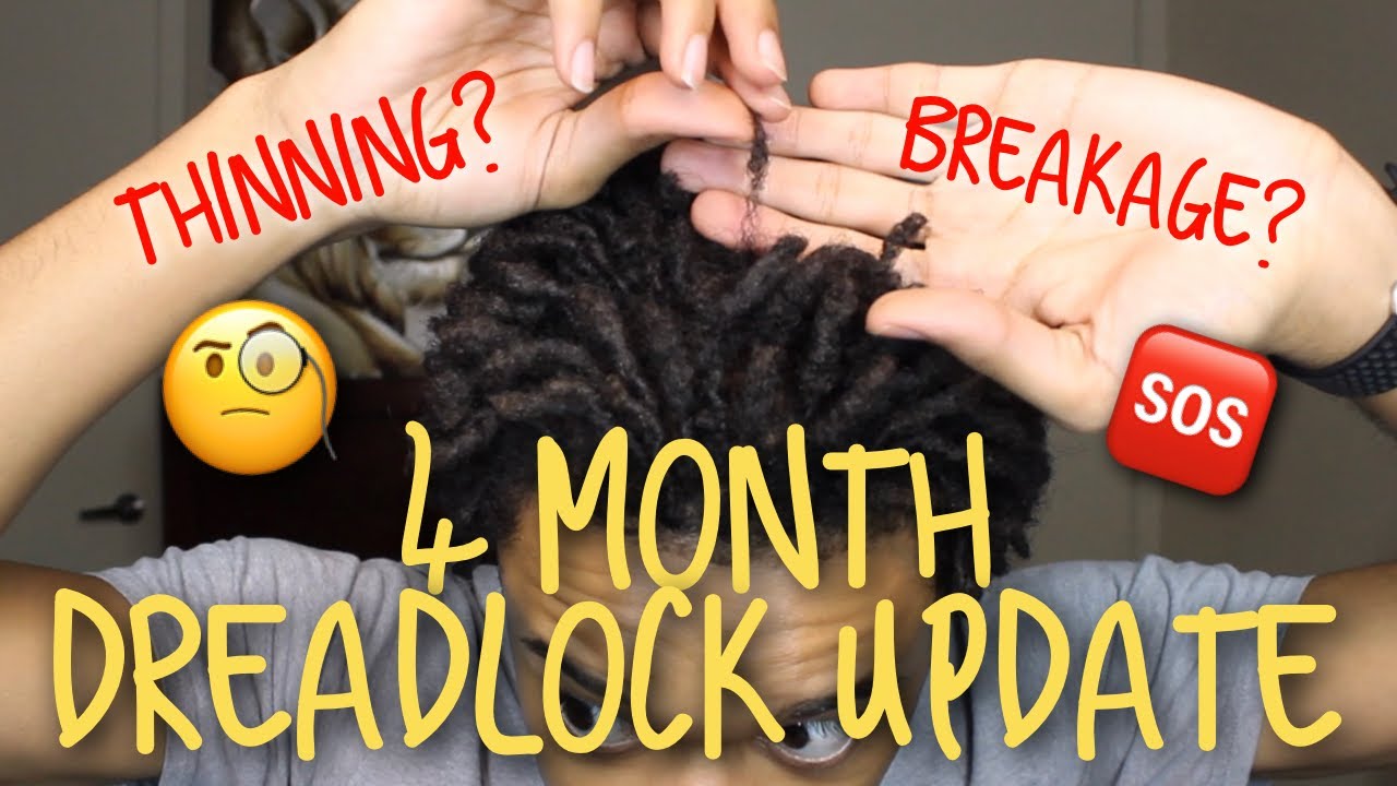 Dreadlocks Thinning and Breakage!? | 4 Month Starting Locs Update - YouTube