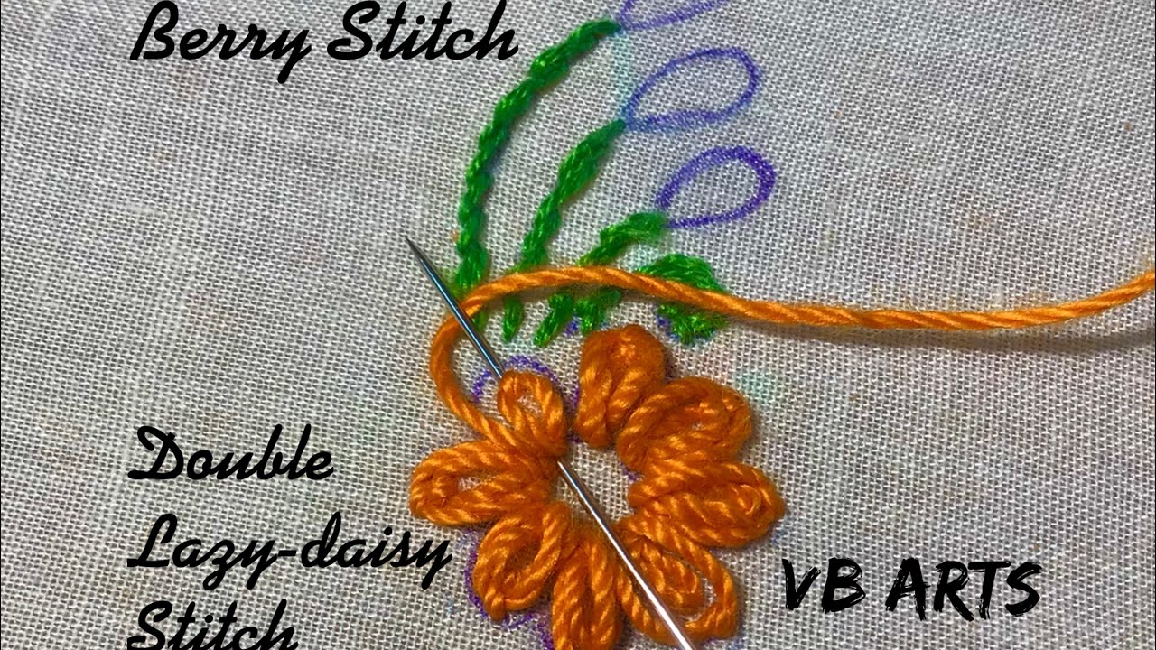 Berry Stitch | Double Lazy-daisy Stitch | Hand Embroidery Stitches ...