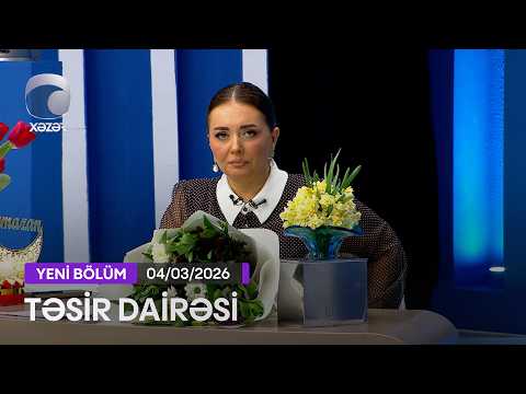 Təsir Dairəsi - 04.03.2026