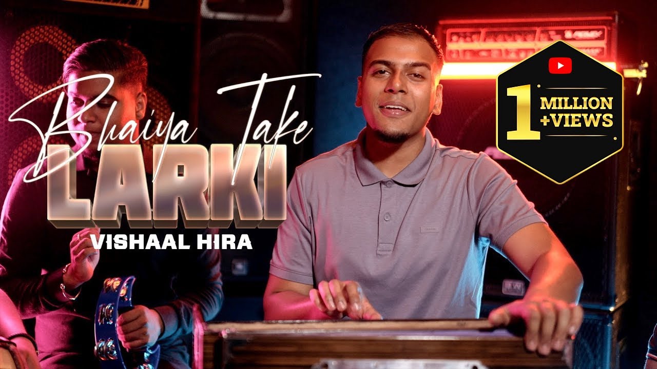 Vishaal Hira - Bhaiya Take Larki || The Hira Brothers [official video] - YouTube