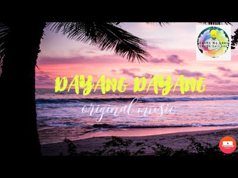 DAYANG DAYANG (Original Version) - YouTube