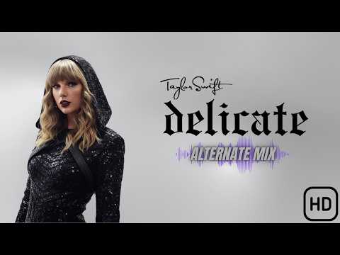 Taylor Swift - Delicate (Remix by Aryaman Dhamija) [Alternate Mix]