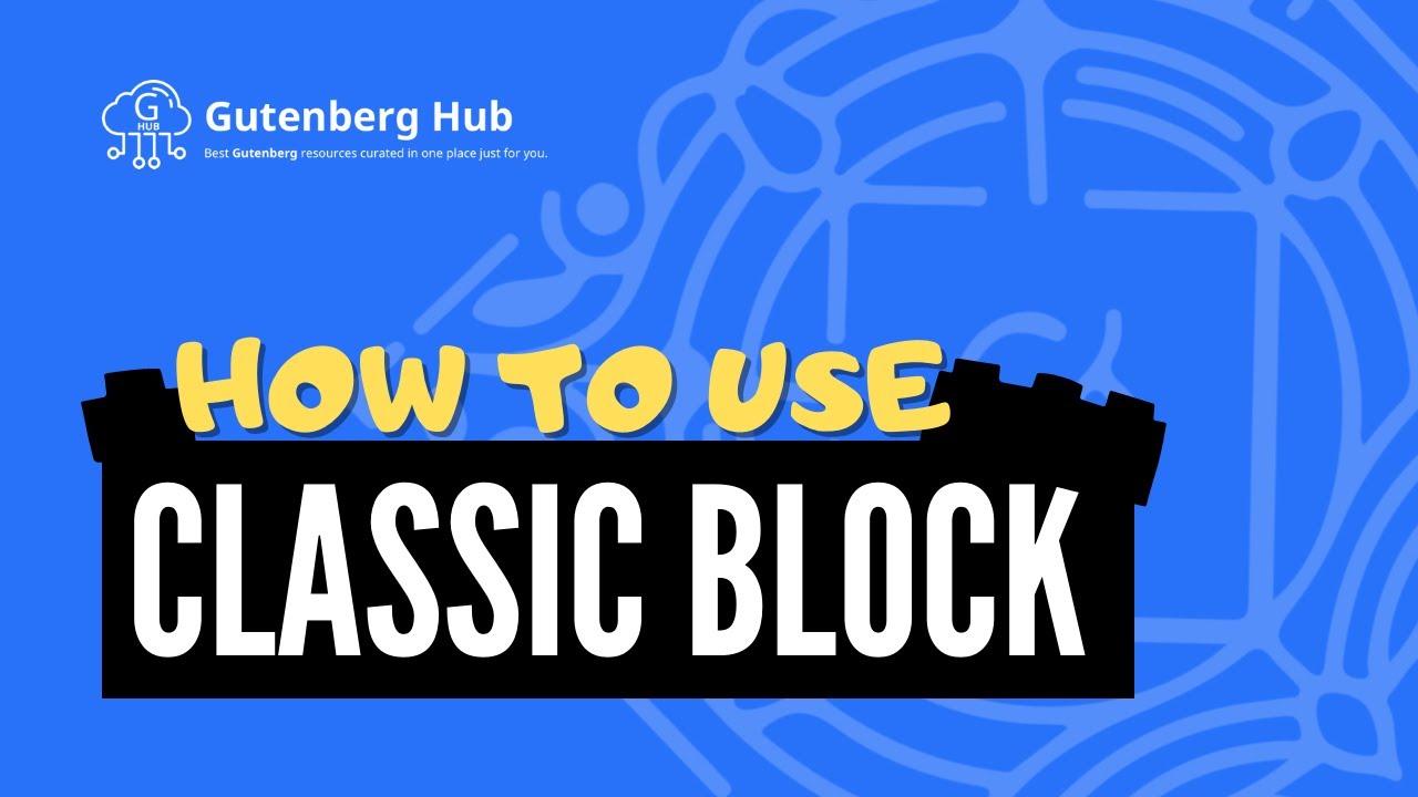 Gutenberg Classic Block - Ultimate Guide - WordPress Block Editor - YouTube