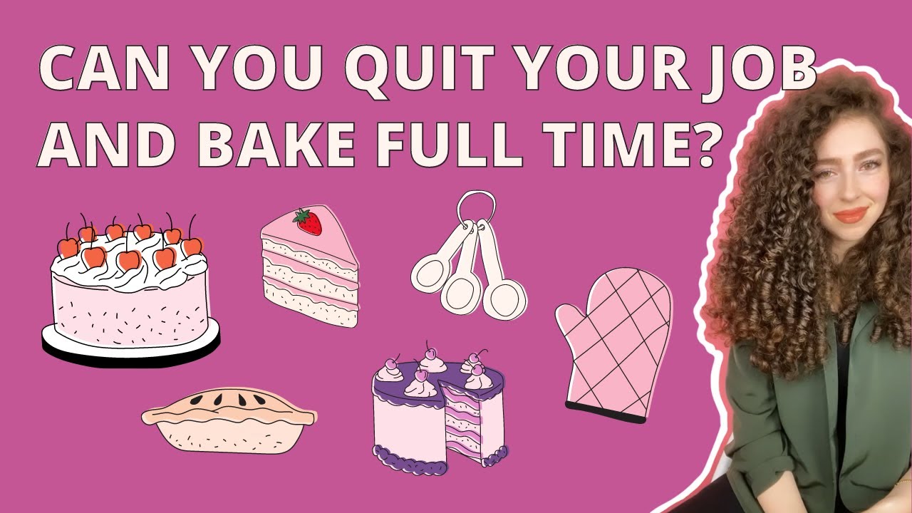Home Bakery Business Tips | Can You Quit Your Job and Bake Full Time ...